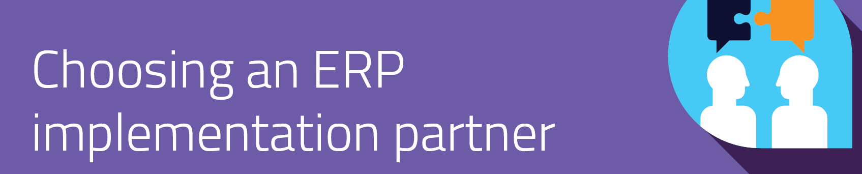 Choosing the Right Implementation Partner and Being a Good Client, Too